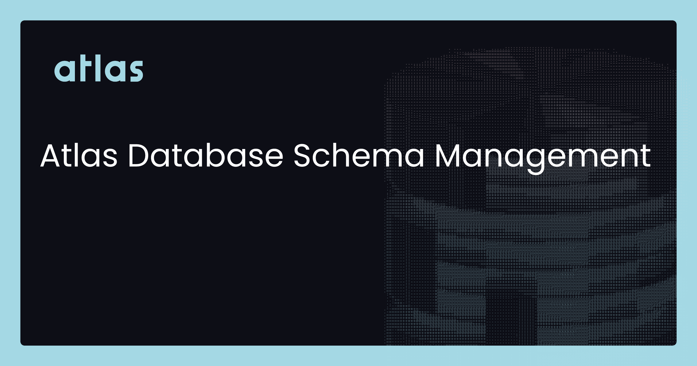 Atlas Database Schema Management | Atlas