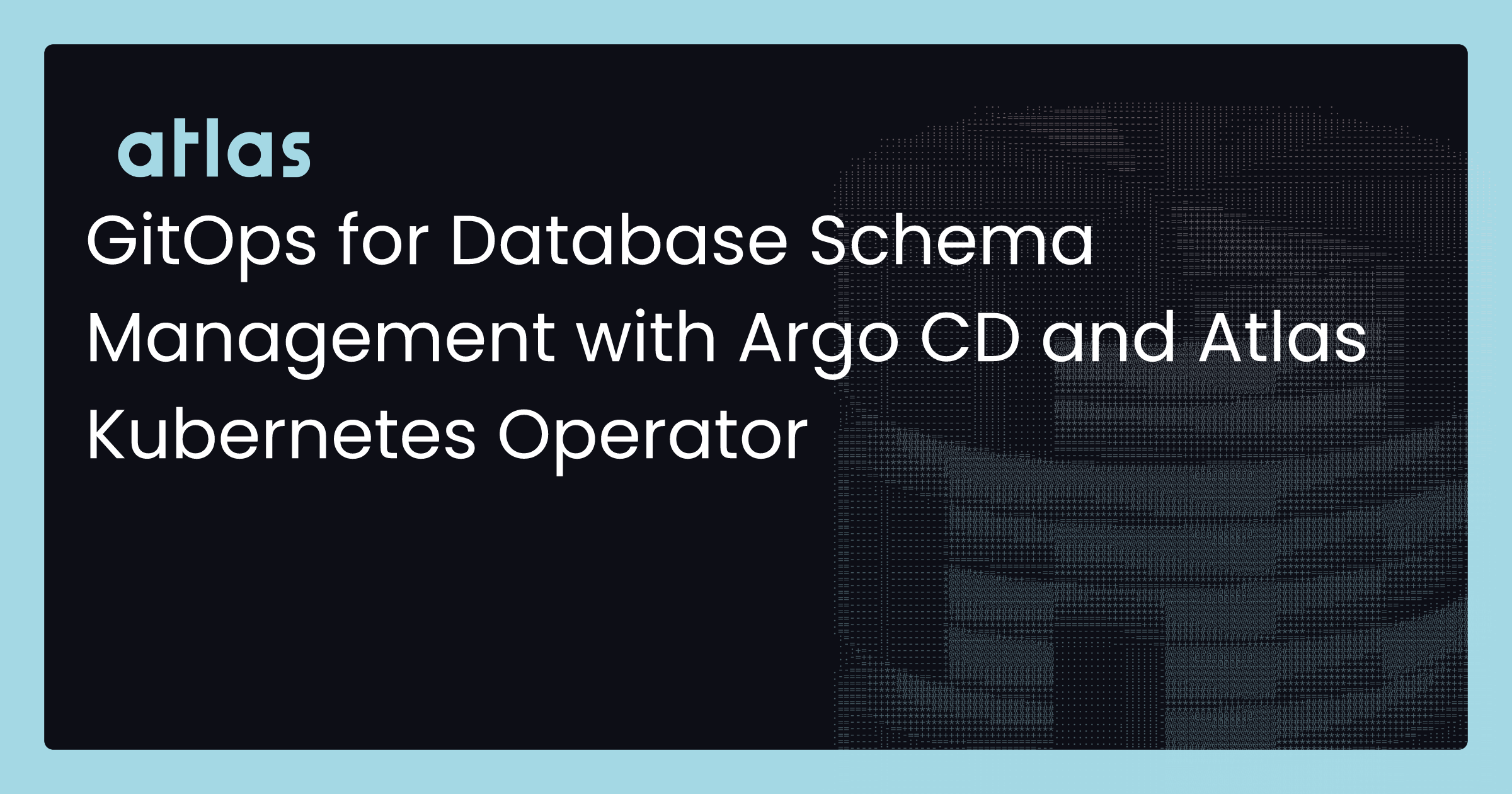 GitOps for Database Schema Management with Argo CD and Atlas Kubernetes ...